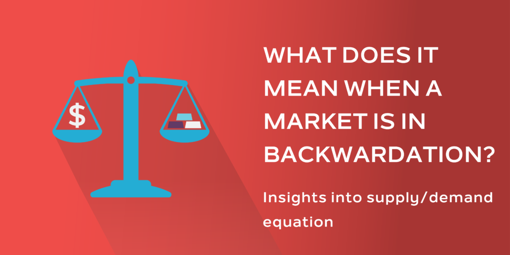 What Does it Mean when a Market is in Backwardation? - Investing Shortcuts