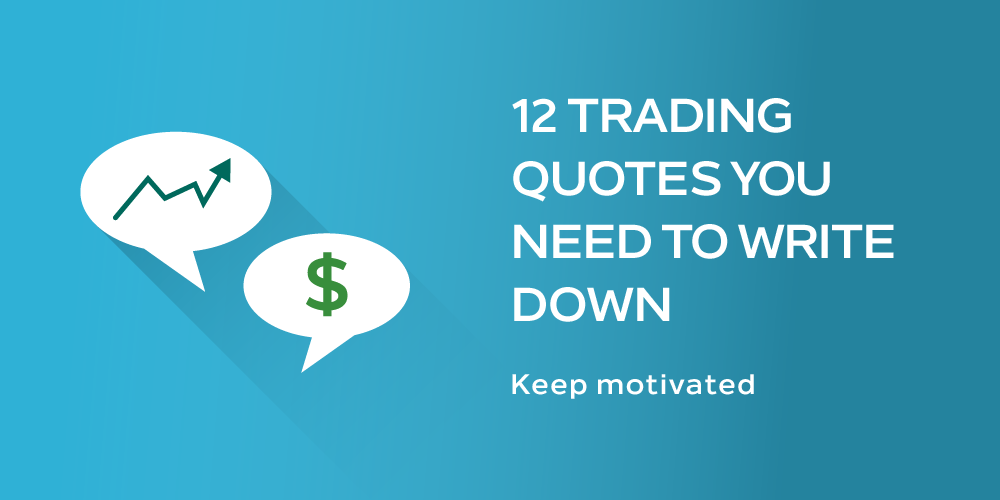 12 Trading Quotes You Need to Write Down - Investing Shortcuts